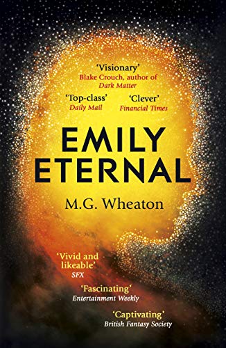 Emily Eternal: A compelling science fiction novel from an award-winning ...
