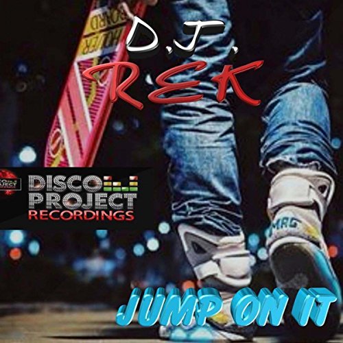Play Jump on It by Dj Rek on Amazon Music