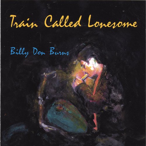 Amazon.com: Train Called Lonesome : Billy Don Burns: Digital Music
