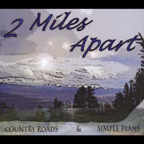 Amazon Musicで2 Miles ApartのCountry Roads & Simple Plansを再生する