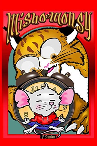 Misho and Mousy: A Cat & Mouse Tale: Schneider, P., Larocque, Liane ...