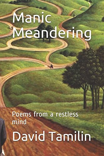 Amazon.com: Manic Meandering: Poems from a restless mind: 9781549775628 ...