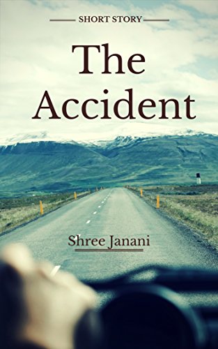 The Accident eBook : Janani, Shree : Amazon.in: Kindle Store