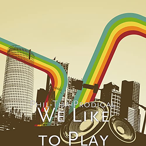 We Like to Play de Phil-Tha-Prodigal en Amazon Music Unlimited