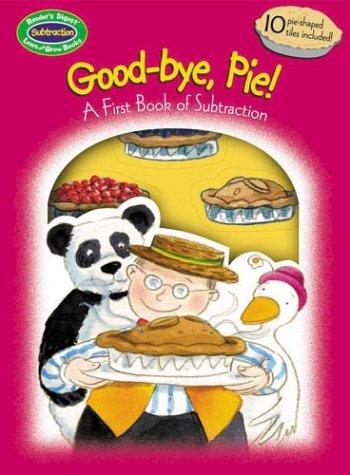 Amazon.com: Good-Bye Pie! A First Book of Subtraction: 9780794402006 ...