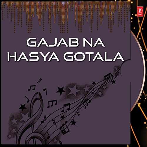 Spiele Gajab Na Hasya Gotala von Gajab Joshi auf Amazon Music ab