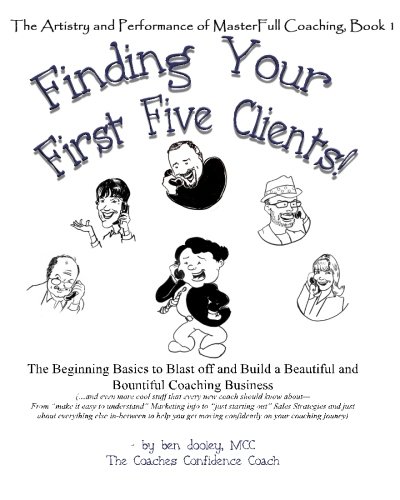 Finding Your First Five Clients: The Beginning Basics to Blast off and ...