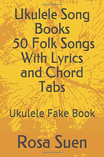 Amazon.com: Ukulele Song Books - 50 Folk Songs With Lyrics and Chord ...