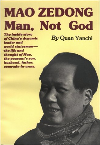 Amazon.com: Mao Zedong: Man, Not God: 9787119014456: Quan Yanchi, Gale ...