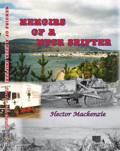 Memoirs of a Muck Shifter: Hector Mackenzie: 9781902838380: Amazon.com ...
