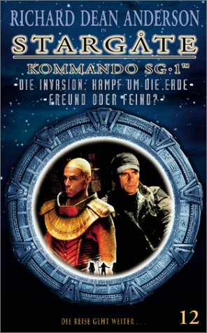 Stargate Kommando SG-1 Folge 12: Die Invasion: Kampf um die Erde/Freund ...