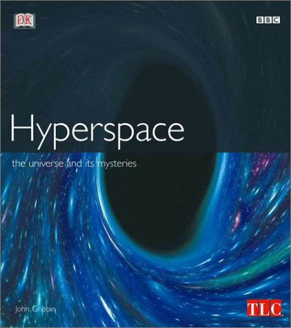 Hyperspace: The Universe and Its Mysteries: DK Publishing, Gribbin ...