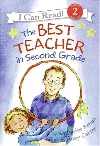 The Best Teacher in Second Grade (I Can Read Book 2): Kenah, Katharine ...