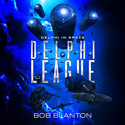 Delphi Challenge: Delphi in Space, Book 9 (Audio Download): Bob Blanton ...
