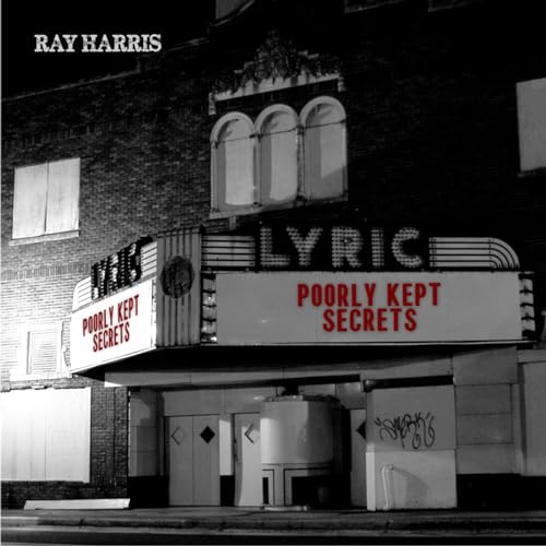 Amazon.com: Poorly Kept Secrets : Ray Harris: Digital Music
