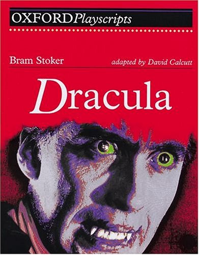 Dracula (Oxford Playscripts): 9780198314561: Amazon.com: Books