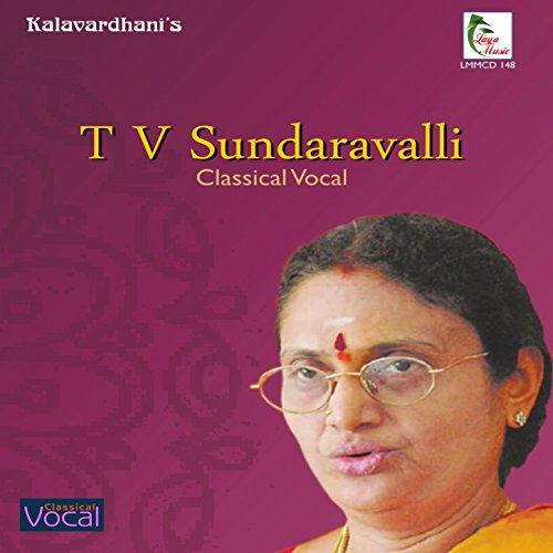 Play T. V. Sundaravalli - Classical Vocal by T. V. Sundaravalli on ...