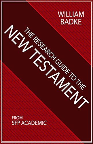 The Research Guide to the New Testament: A Student's Guide for the ...