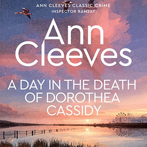 A Day in the Death of Dorothea Cassidy: Inspector Ramsay, Book 3 ...