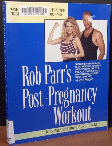 Rob Parr's Post-Pregnancy Workout: Parr, Rob: 9780425156070: Amazon.com ...