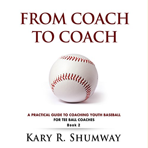 Amazon.com: A Practical Guide for Coaching Youth Baseball: For Tee Ball ...