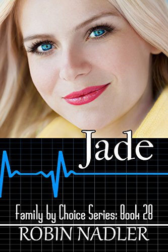 Jade (Family by Choice Book 28) - Kindle edition by Nadler, Robin ...