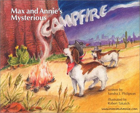 Max and Annie's Mysterious Campfire: Amazon.co.uk: Philipson, Sandra J ...
