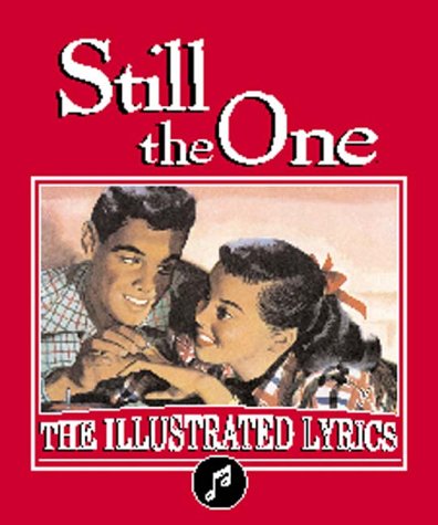 Amazon.com: Still The One: The Illustrated Lyrics: 9780740710582 ...
