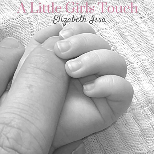 Amazon.com: A Little Girls Touch : Elizabeth Issa: Digital Music