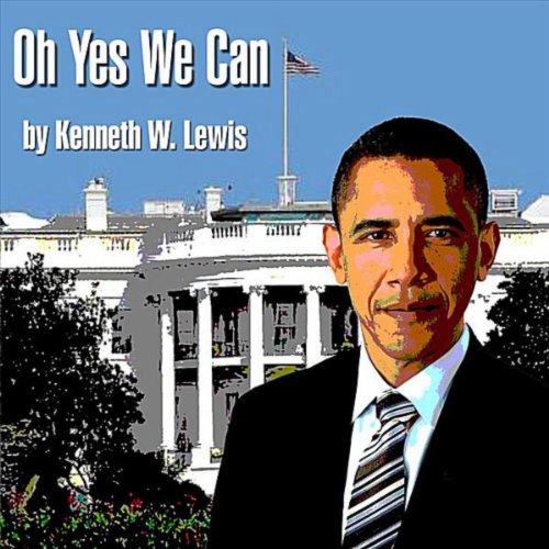 Amazon.com: Oh Yes We Can - Single : Kenneth W. Lewis: Digital Music