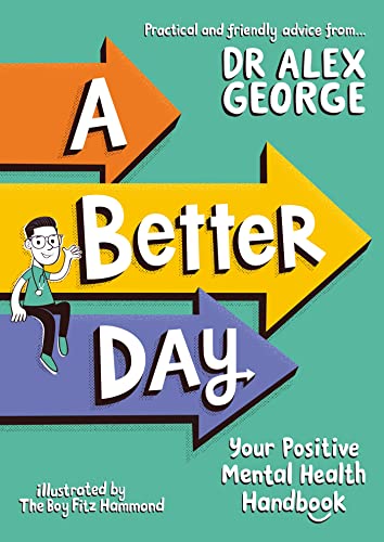 Amazon.com: A Better Day: Your Positive Mental Health Handbook eBook ...