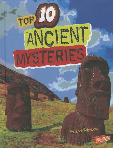 Top 10 Ancient Mysteries (Blazers: Top 10 Unexplained): Polydoros, Lori: 9781429684378: Amazon ...