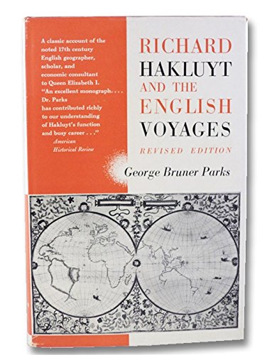 Richard Hakluyt and the English Voyages: Parks, George Bruner: Amazon ...