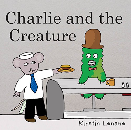 Charlie and the Creature - Kindle edition by Lenane, Kirstin. Children ...