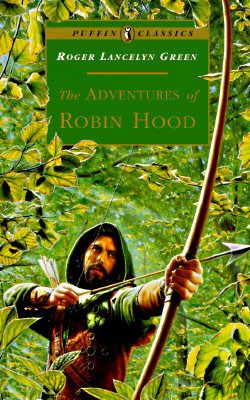 The Adventures of Robin Hood [ADV OF ROBIN HOOD]: Roger Lancelyn Green ...