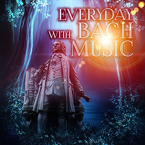 Amazon MusicでBach Music CollectiveのEveryday with Bach Music – Johann ...