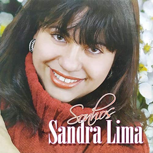 Play Sonhos by Sandra Lima on Amazon Music