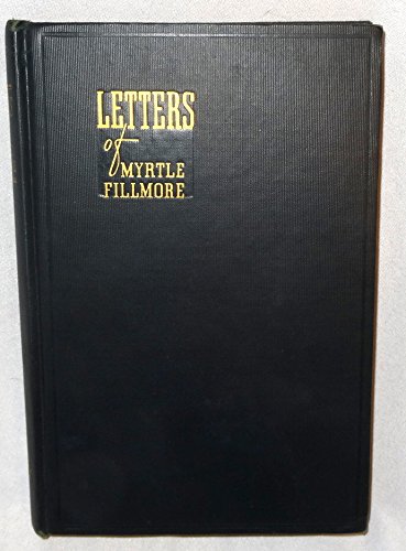 Letters of Myrtle Fillmore: Fillmore, Myrtle Page: Amazon.com: Books