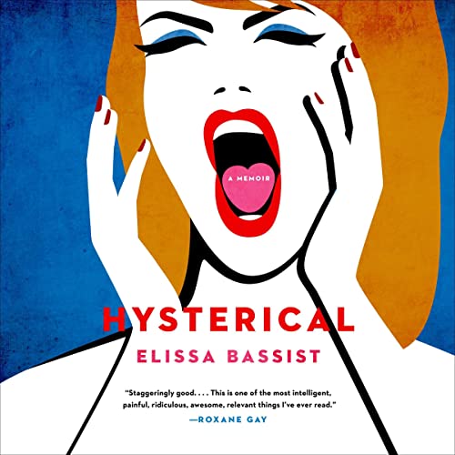 Amazon.com: Hysterical: A Memoir (Audible Audio Edition): Elissa ...