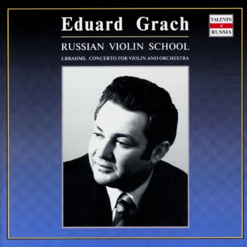 Eduard Grach. Russian Violin School. J. Brahms. Concerto for Violin and ...