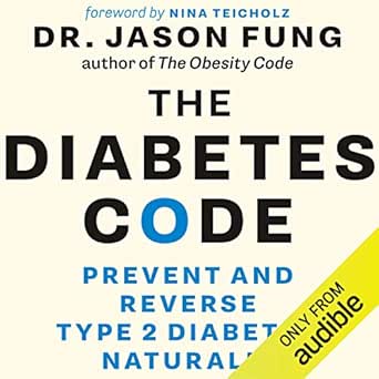 The Diabetes Code: Prevent and Reverse Type 2 Diabetes Naturally ...