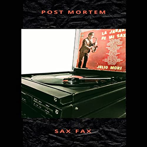 Post Mortem - Sax Fax by post mortem rec on Amazon Music - Amazon.com