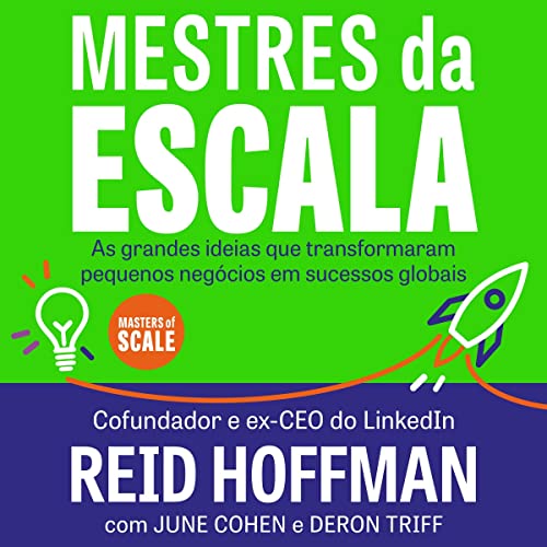 Mestres da escala: As grandes ideias que transformaram pequenos ...