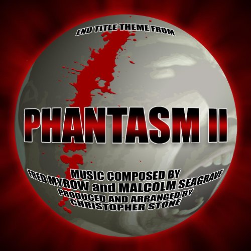 Amazon.com: Phantasm 2 - End Title Theme : Fred Myrow, Malcolm Seagrave ...