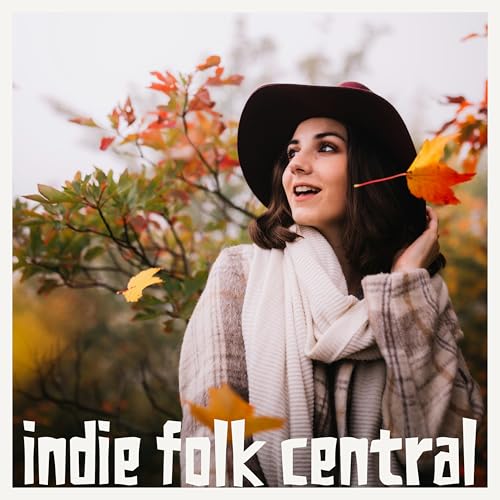 Amazon.com: Indie Folk Central: November 2024 (Autumn) : VARIOUS ...