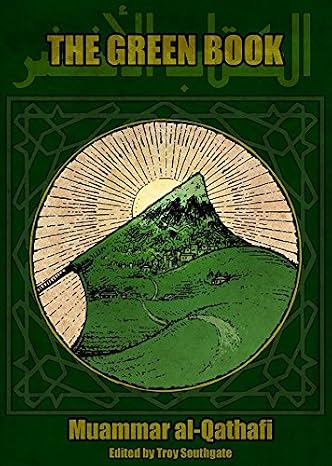 The Green Book: Amazon.co.uk: Muammar al-Qathafi, Troy Southgate ...