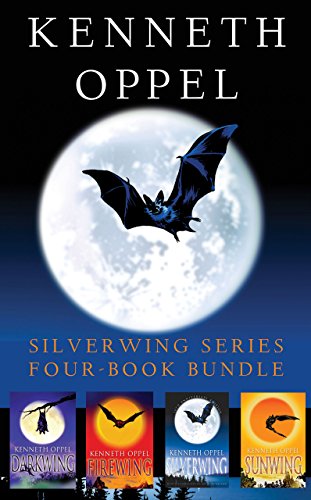 Kenneth Oppel Silverwing Series: Four-Book Bundle: Silverwing, Sunwing ...