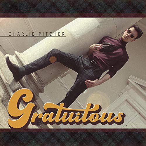 Gratuitous by Charlie Pitcher on Amazon Music - Amazon.co.uk