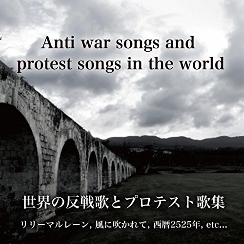 Play Anti war songs and protest songs in the world by VARIOUS ARTISTS ...