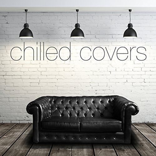 Amazon.com: Chilled Covers : Various artists: Digital Music